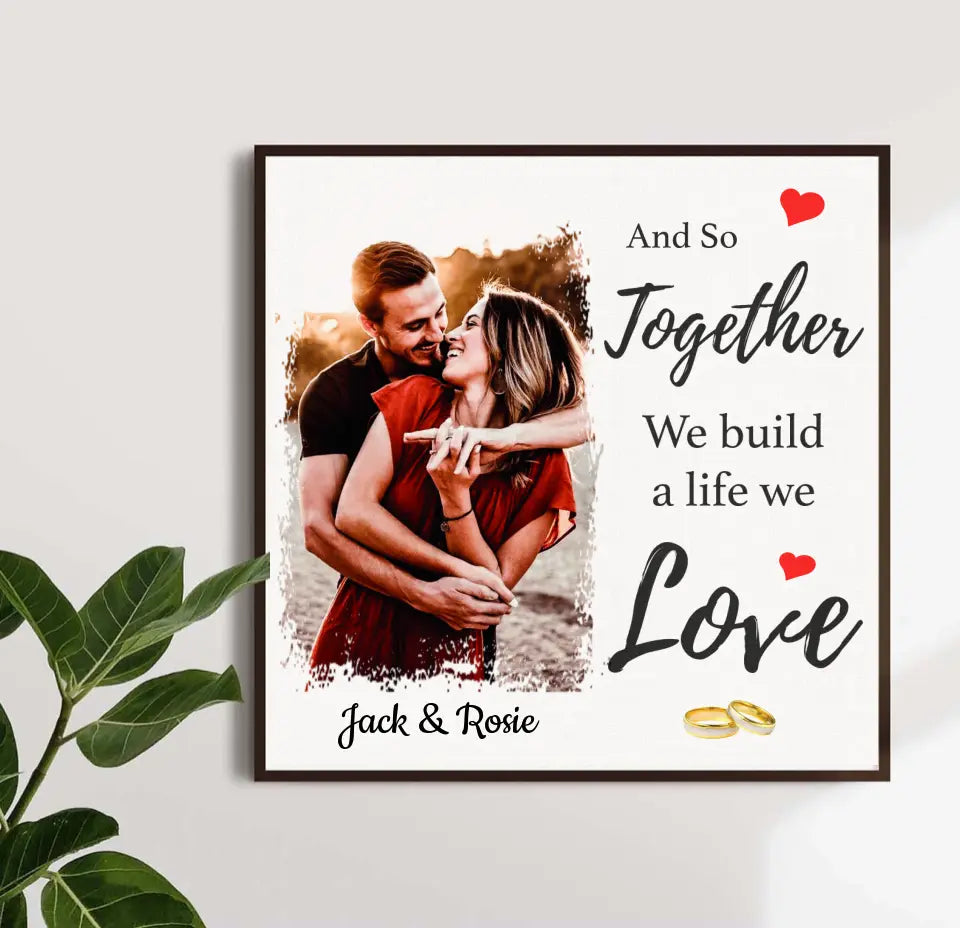 Together We Build A Life We Love Personalized Valentine Canvas – teeinblue